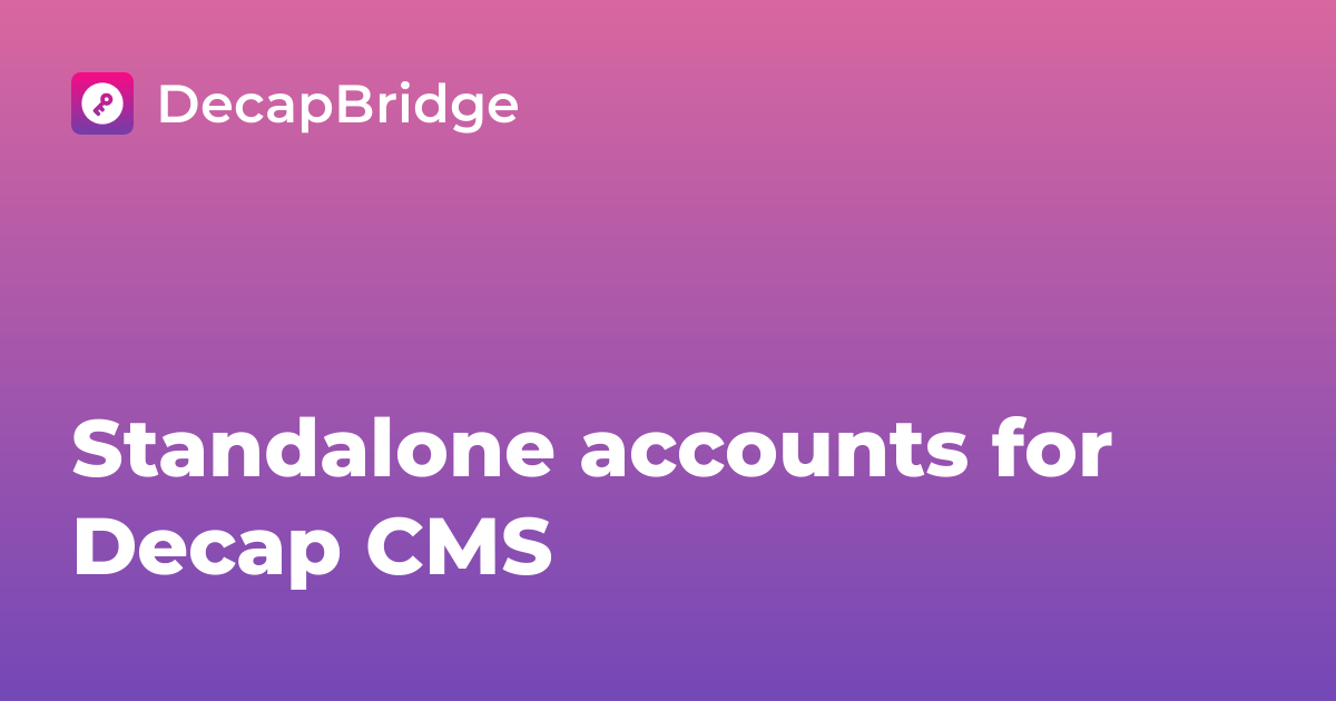 Standalone accounts for Decap CMS — DecapBridge